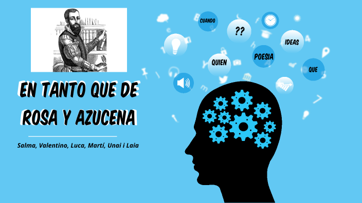 En tanto que de rosa y azucena by Salma Lahlou on Prezi