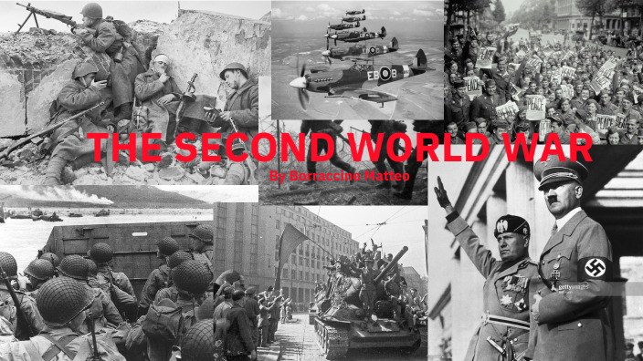 THE SECOND WORLD WAR A global conflict (1939–1945) between the Axis ...