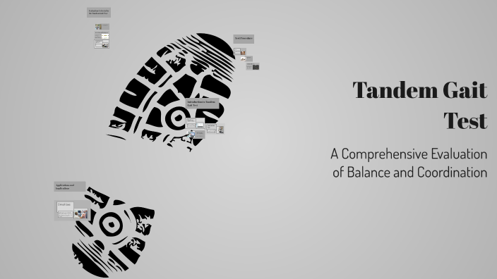 Tandem Gait Test by Roxana Asgarisabet on Prezi
