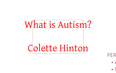 Autism by Colette Hinton on Prezi