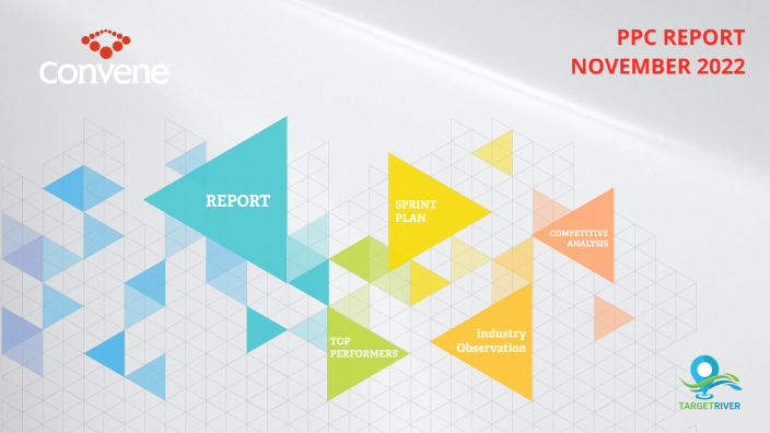 Convene Now - PPC Report November by Target River on Prezi