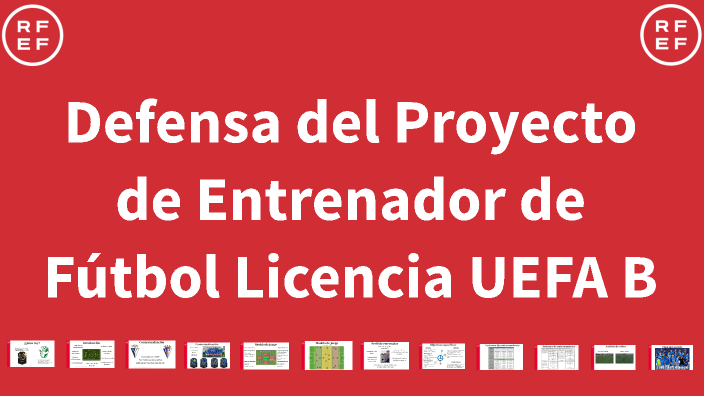Defensa del Proyecto de Entrenador de Fútbol Licencia UEFA B by ...