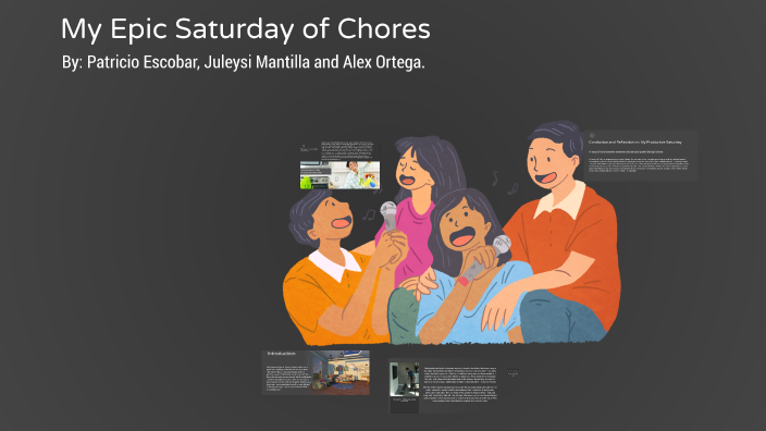 My Epic Saturday of Chores by Patricio Escobar on Prezi