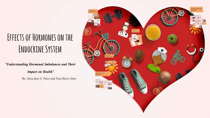 Effects of Hormones on the Endocrine System by Trishia Tutor on Prezi
