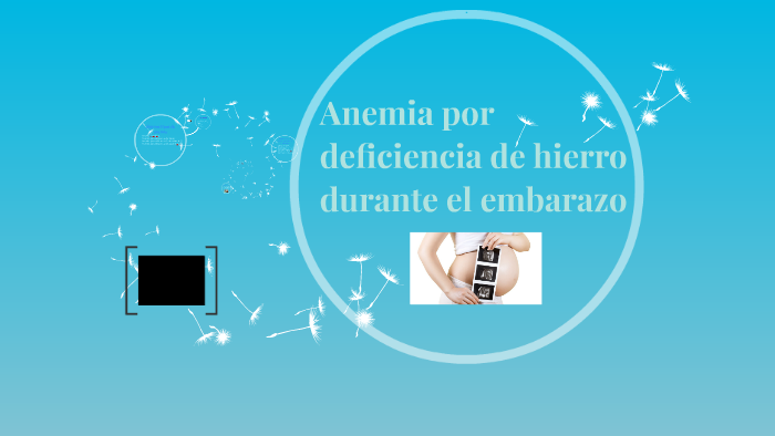 Anemia por deficiencia de hierro durante el embarazo by laura diaz ...
