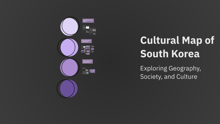Cultural Map of South Korea by Dessiree on Prezi