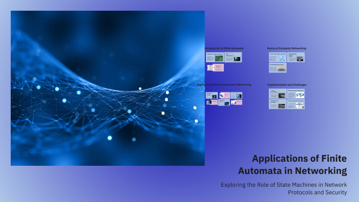 Applications of Finite Automata in Networking by Rohan Krishna on Prezi