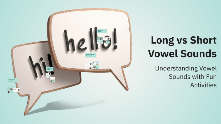 Long vs Short Vowel Sounds by Millan Degnemark on Prezi