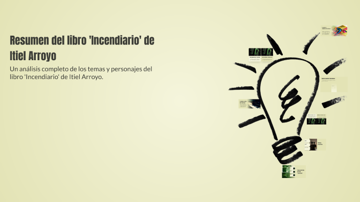 Resumen del libro 'Incendiario' de Itiel Arroyo by Daniel Chaguendo on ...
