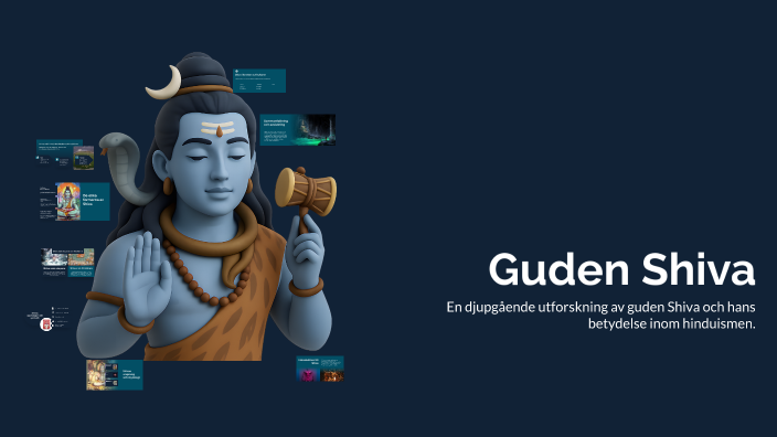 Guden Shiva by jakob holgersson on Prezi
