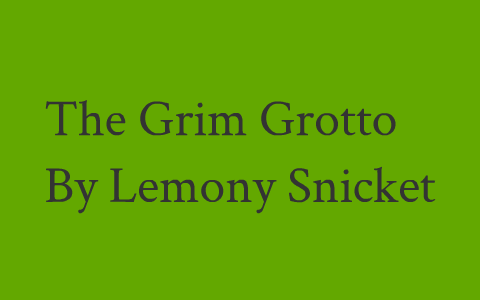 The Grim Grotto by Dylan Clem on Prezi