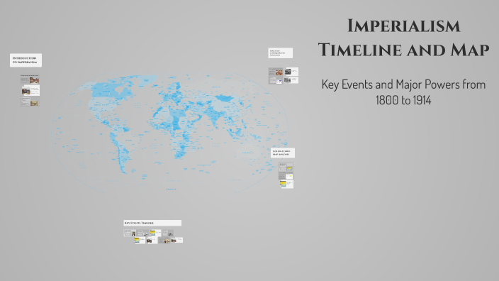 Imperialism Timeline and Map by Ihsaan Nasid on Prezi
