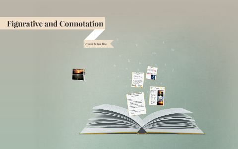 Figurative and Connotation by Sam Woo on Prezi
