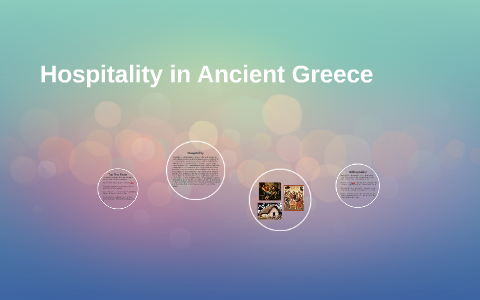 Hospitality in Ancient Greece by Chloe Linkner on Prezi
