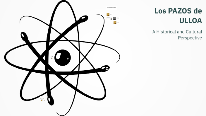 Los PAZOS de ULLOA by Eva Mújica on Prezi