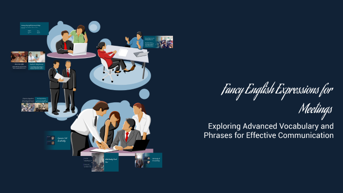 Fancy English Expressions for Meetings by Sofiya Kulchenko on Prezi