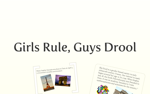 Girls Rule, Guys Drool by Jennifer Castilleja on Prezi