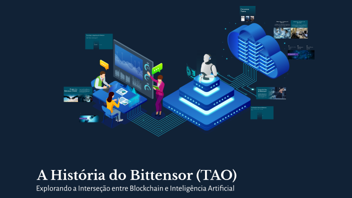 A História do Bittensor (TAO) by Bruno Martins on Prezi