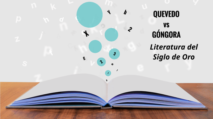 QUEVEDO vs. GÓNGORA by CARLA CASTILLEJO on Prezi