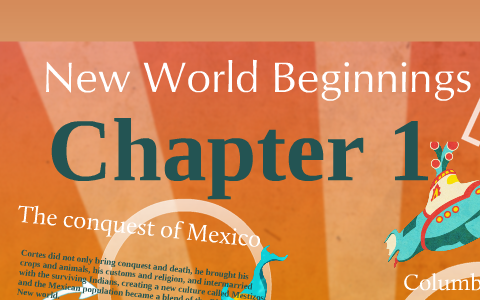 Chapter 1- New world Beginnings- Ap History by trick malley on Prezi