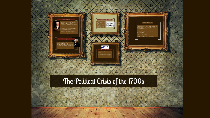 The Political Crisis of the 1790s by Paul Shield on Prezi