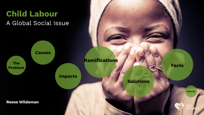 Child Labour Global Social Issue by reese wildeman on Prezi