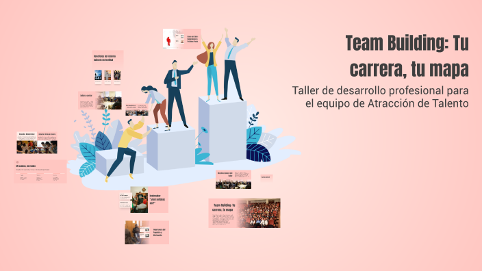 🌟 Team Building: Tu carrera, tu mapa by Alain Carreon on Prezi