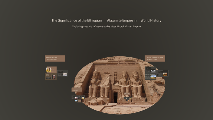 The Significance of the Ethiopian Aksumite Empire in World History by ...