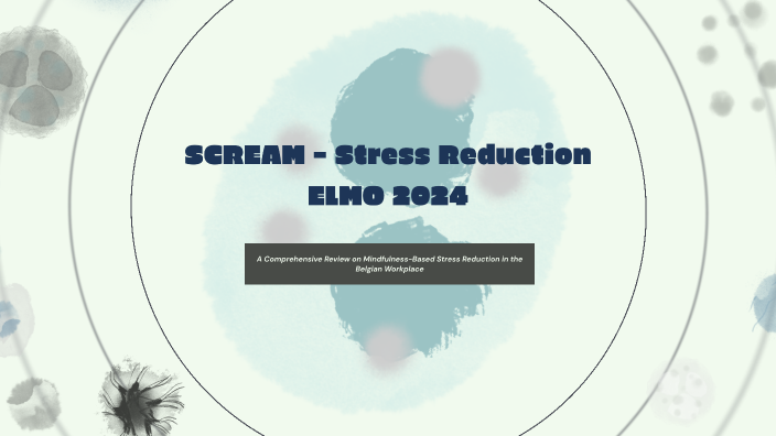 SCREAM - Stress Reduction ELMO 2024 by Colm O'Keane on Prezi