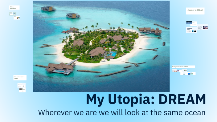 My Utopia by Chiara Barone on Prezi