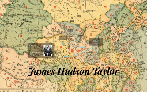 James Hudson Taylor by Zachary Papuga on Prezi
