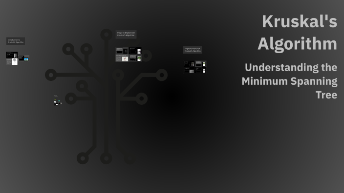 Kruskal's Algorithm by Faraz Ahmad on Prezi