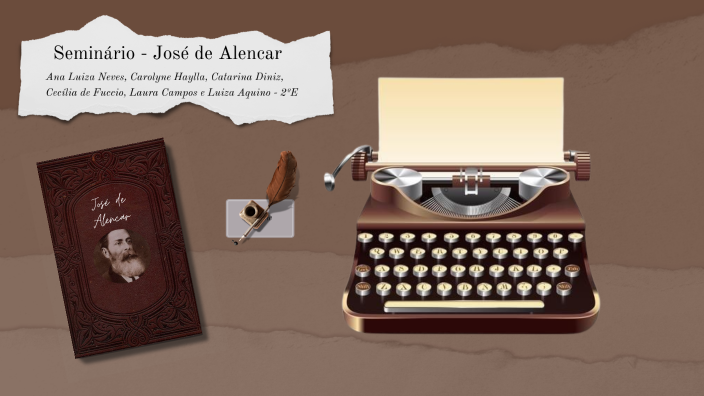 José De Alencar By Ana Luiza Neves Pereira On Prezi