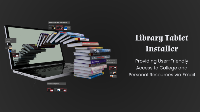 Library Tablet Installer by arthi sagar on Prezi