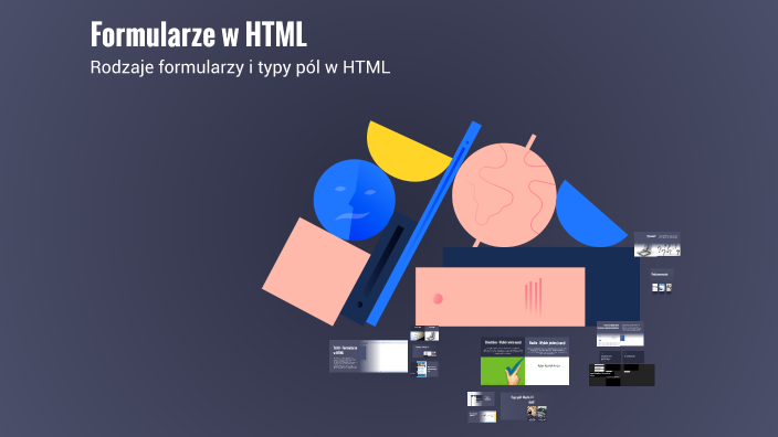 Formularze w HTML by Wiktor Walczak on Prezi
