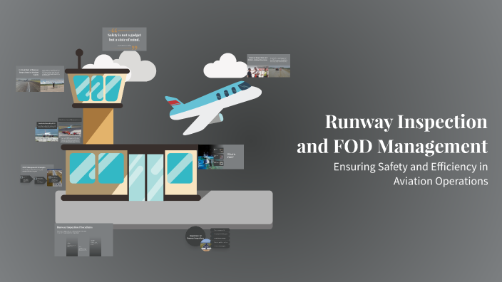 Runway Inspection and FOD Management by kamal kamal on Prezi