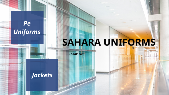 sahara uniforms by Marina Eliya on Prezi