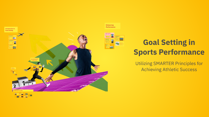 Goal Setting in Sports Performance by n1Tr0 on Prezi