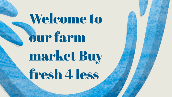 buy fresh 4 less by Arianna Valdez on Prezi