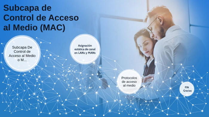 Subcapa de Control de Acceso al Medio MAC by Elio Marte on Prezi