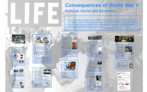 Consequences of World War II by Paul Hendrix on Prezi