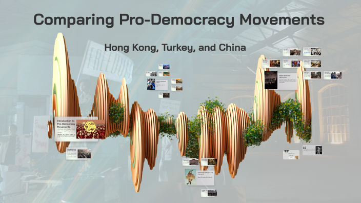 Comparing Pro-Democracy Movements by Study Epe on Prezi