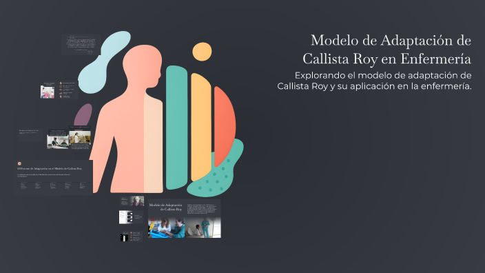 Modelo de Adaptación de Callista Roy en Enfermería by Tanja Giesbrecht ...