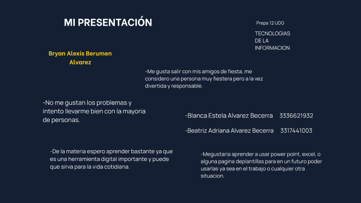MI PRESENTACION by BRYAN ALEXIS BERUMEN ALVAREZ on Prezi