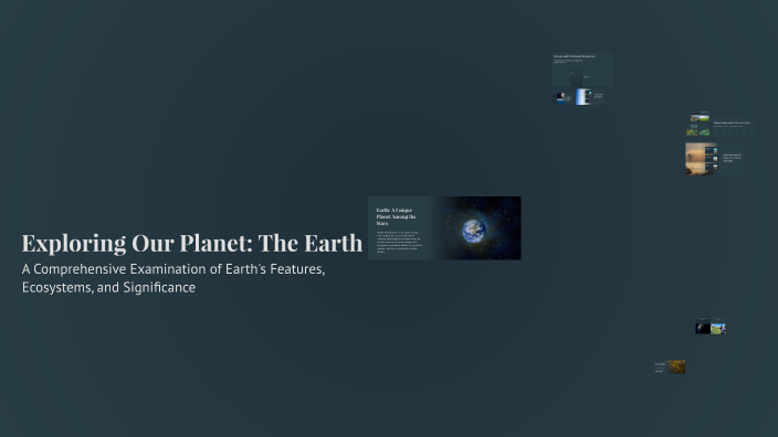 Exploring Our Planet: The Earth by Dwight Prencillo on Prezi