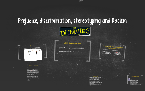Prejudice, discrimination, stereotyping and Racism by Guppychan Guy on ...