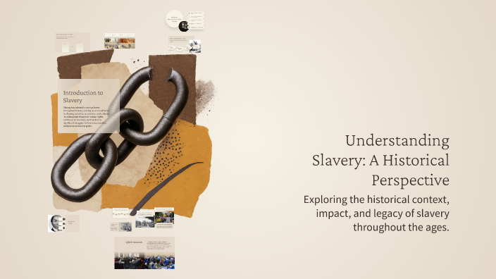Understanding Slavery: A Historical Perspective by nash tkachuk on Prezi