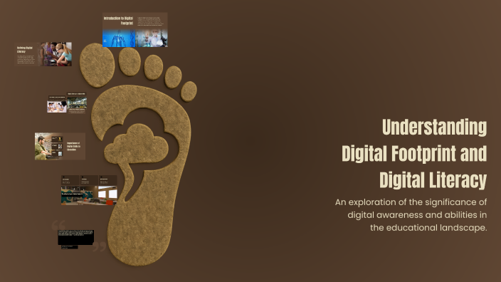 Understanding Digital Footprint and Digital Literacy by ava newitt on Prezi
