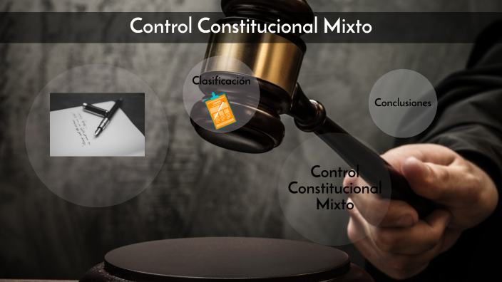 Control Constitucional Mixto by María del Socorro Félix Pérez on Prezi