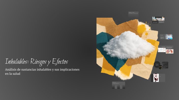 Inhalables: Riesgos y Efectos by valeria fernandez on Prezi